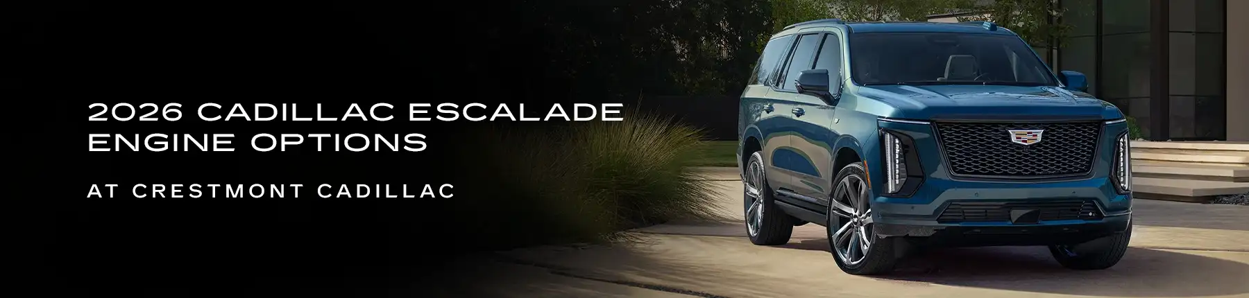 2026 Cadillac Escalade Engine Options | Crestmont Cadillac