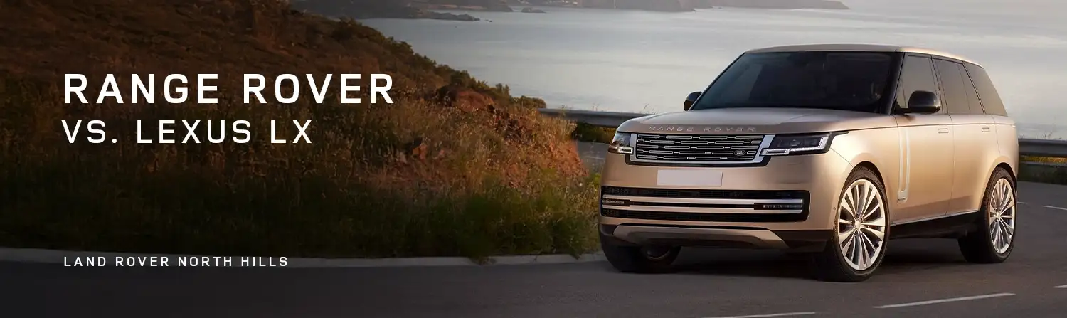 2026 Range Rover vs Lexus LX | Luxury SUV Comparison