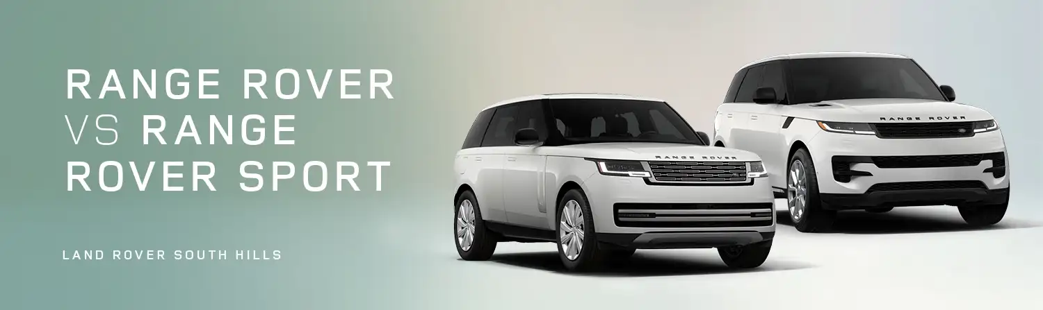 2026 Range Rover vs. 2026 Range Rover Sport Comparison | Land Rover ...