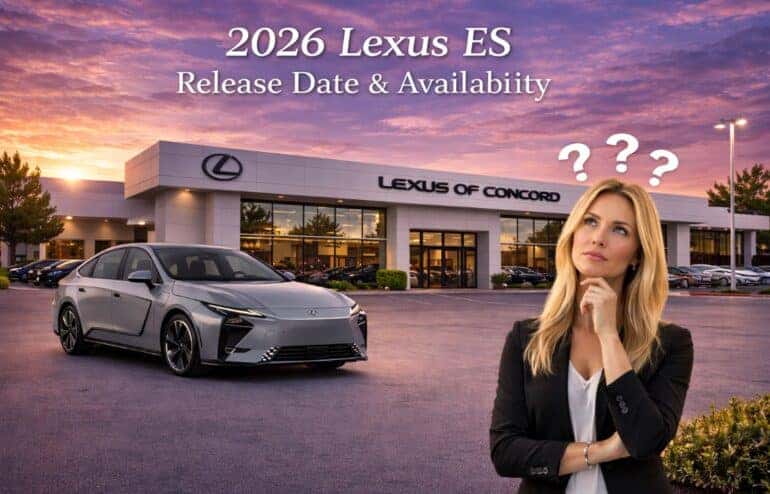 2026 Lexus ES Release Date and Availability | Lexus of Concord