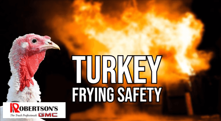 TIPS FOR DEEP FRYING YOUR THANKSGIVING TURKEY THE SAFE WAY | Robertsons GMC