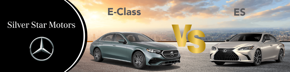 Mercedes E-Class vs. Lexus ES Long Island City NY | Silver Star Motors