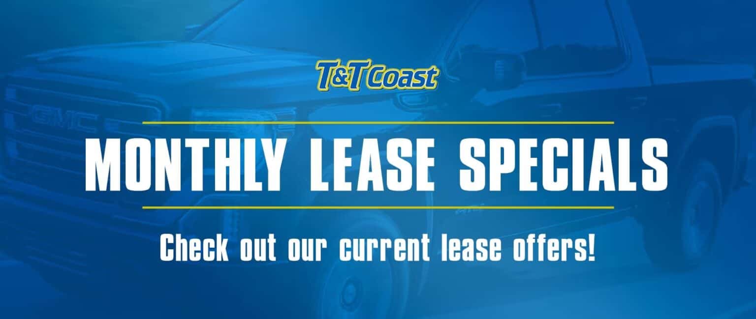 Lease Specials | T&T Coast Auto Group