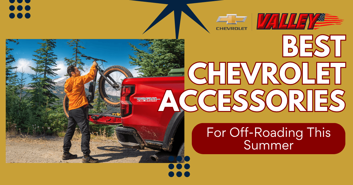 Best Accessories for Your Chevrolet Truck This Summer | Valley Chevrolet
